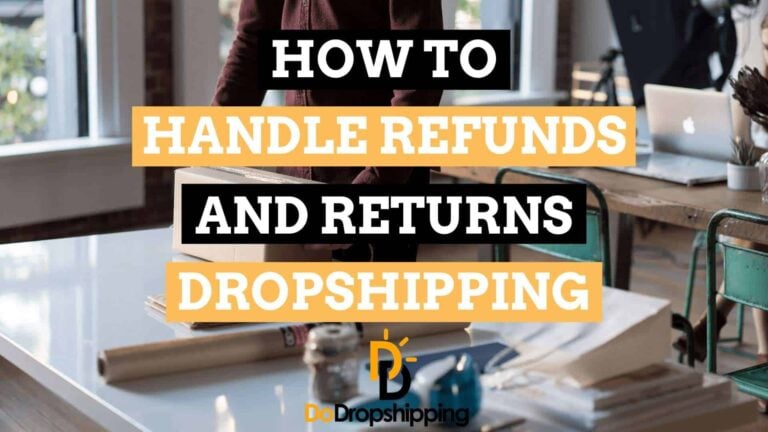 Dropshipping Returns & Refunds: Everything You Need to Know