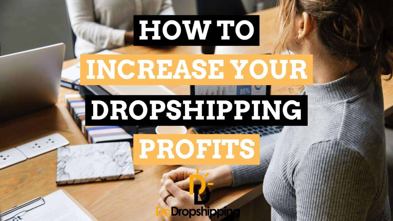 Dropshipping With AliExpress: Increasing Your Profit Margins!
