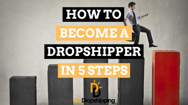 How to Become a Dropshipper in 5 Steps: A Beginner’s Guide