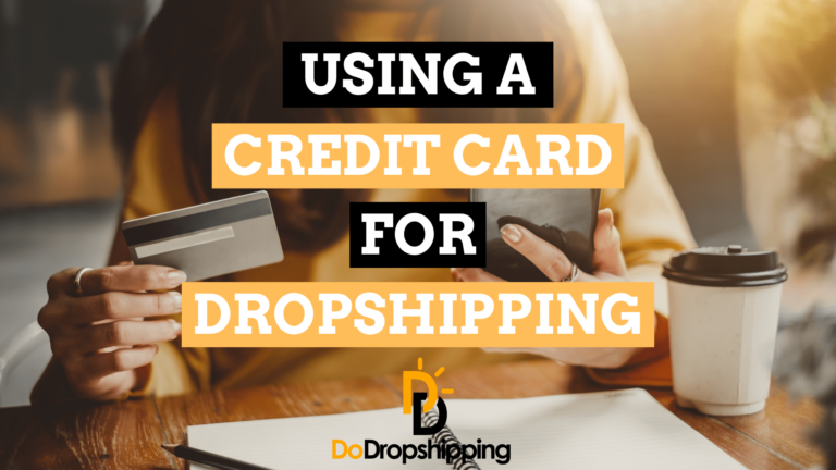 Using a Credit Card for Dropshipping: What You Should Know
