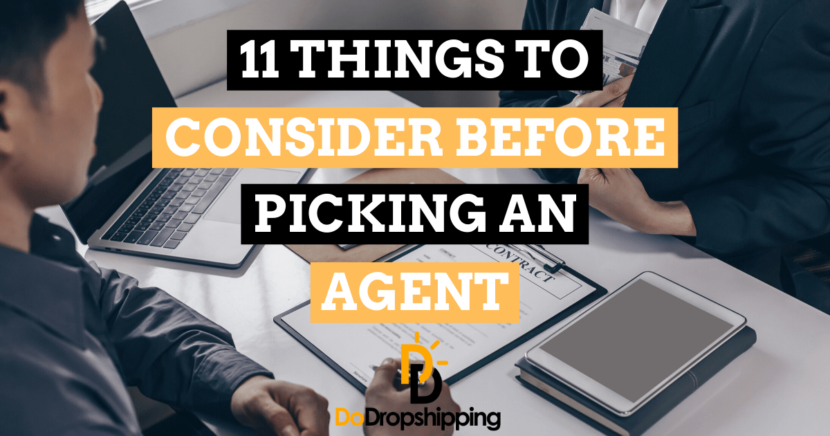 11 Things to Consider Before Picking a Dropshipping Agent