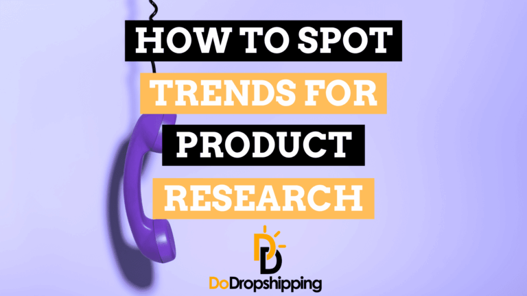 How to Spot Trends for Product Research: 6 Great Tips (2025)