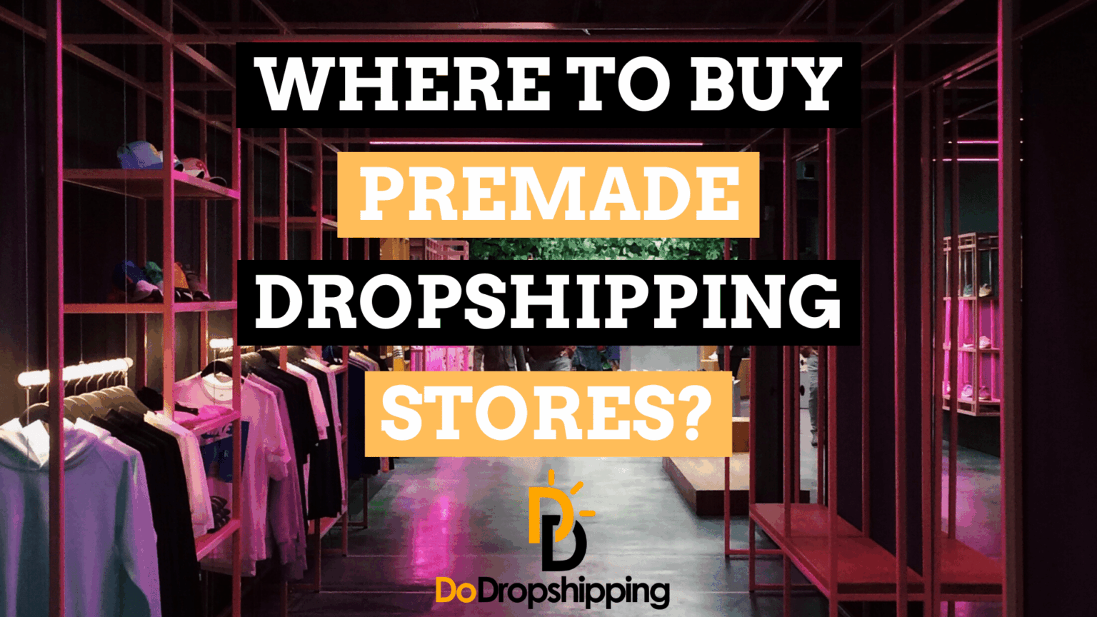 Dropshipping for Beginners: What Is It & How to Start Today?