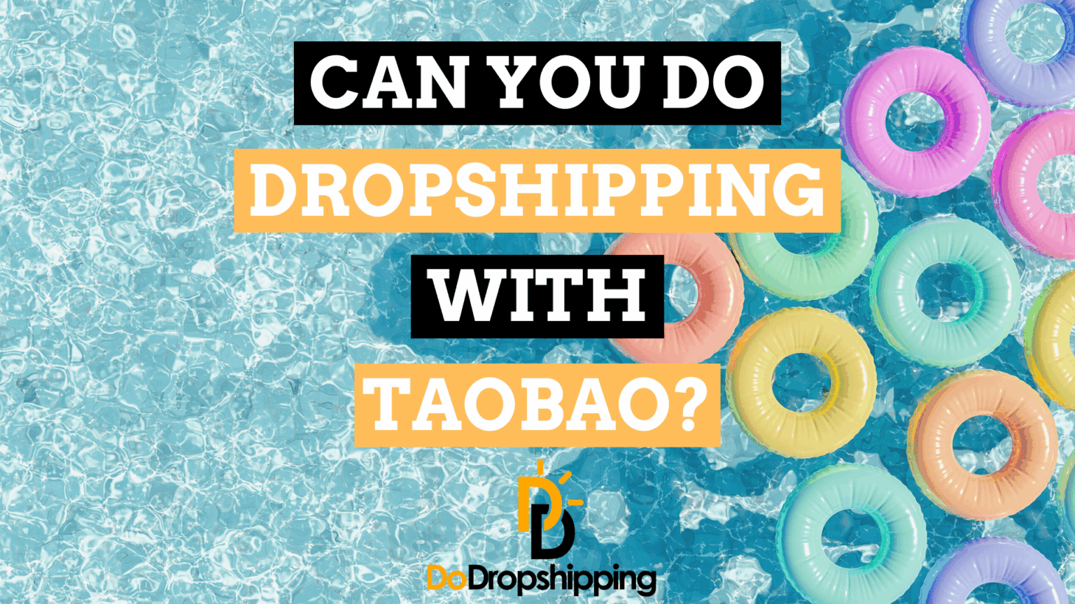 Can You Do Dropshipping With Taobao? (Know This in 2025)