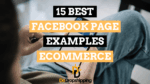 15 Facebook Page Examples for Ecommerce Stores (2025)