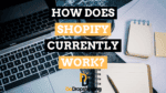 How Does Shopify Work? (& Is It Good for Beginners in 2025?)