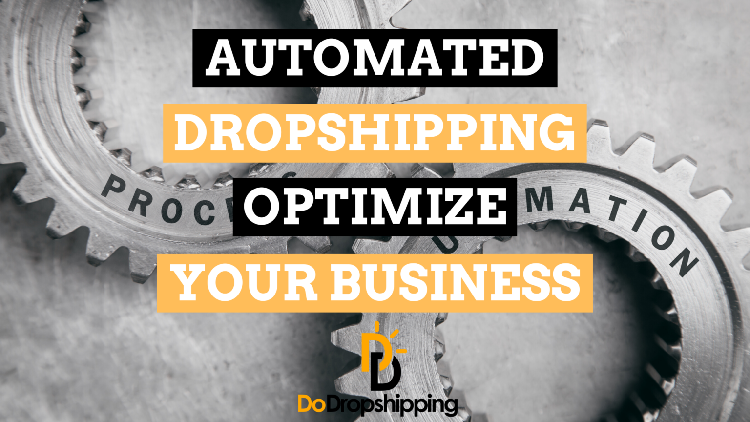 Automated Dropshipping: Optimize Your Business Correctly