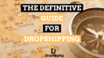 The Ultimate Dropshipping Guide for 2025 (From A to Z)
