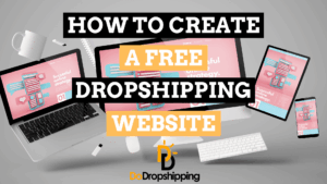 How to Create a Free Dropshipping Website With WordPress