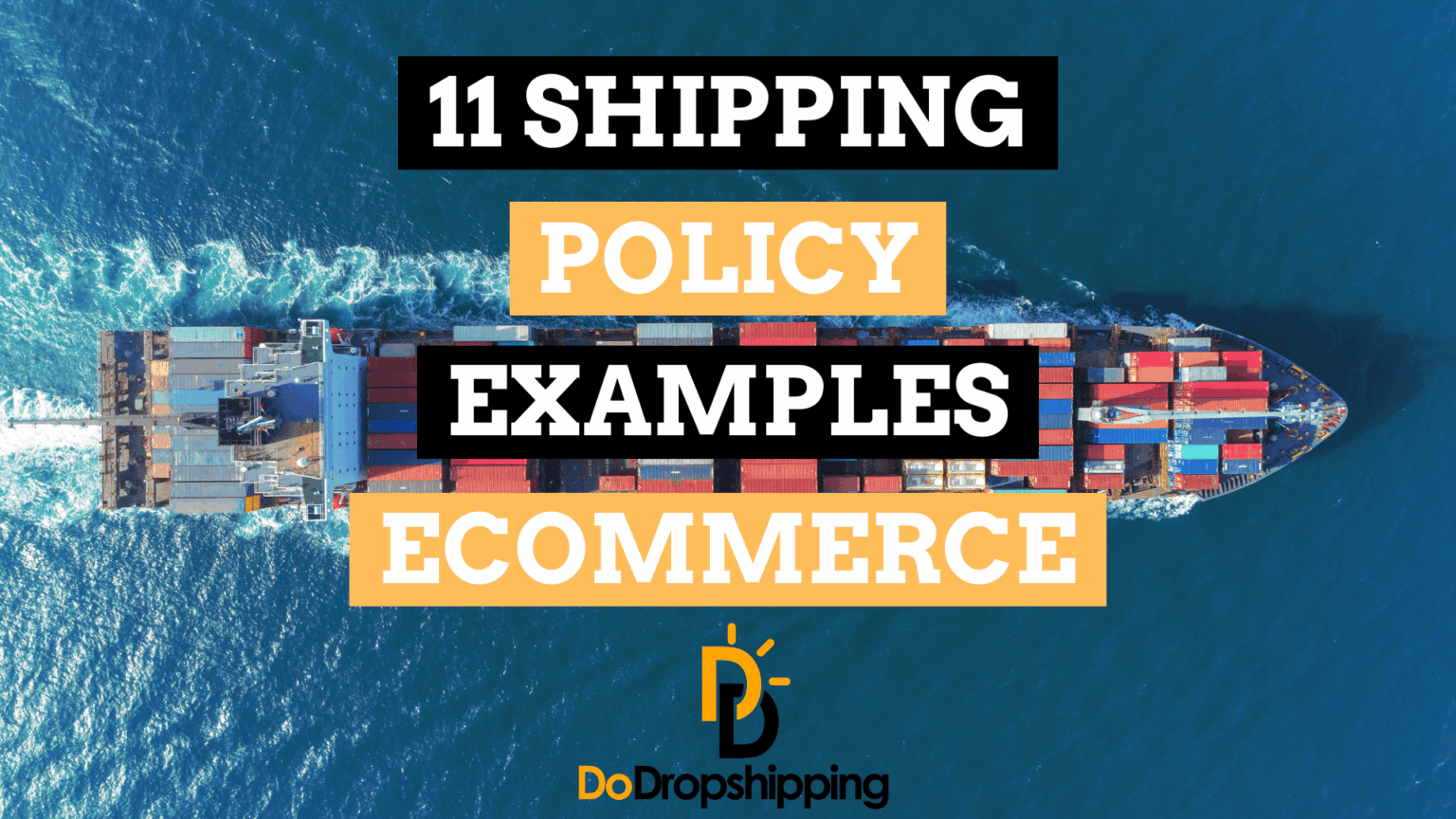 11 Ecommerce Shipping Policy Examples (+3 for Dropshipping)