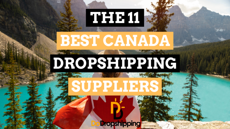 The 11 Best Dropshipping Suppliers in Canada (Free & Paid)