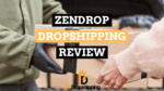 Zendrop Review: Is It Better Than Using AliExpress in 2025?
