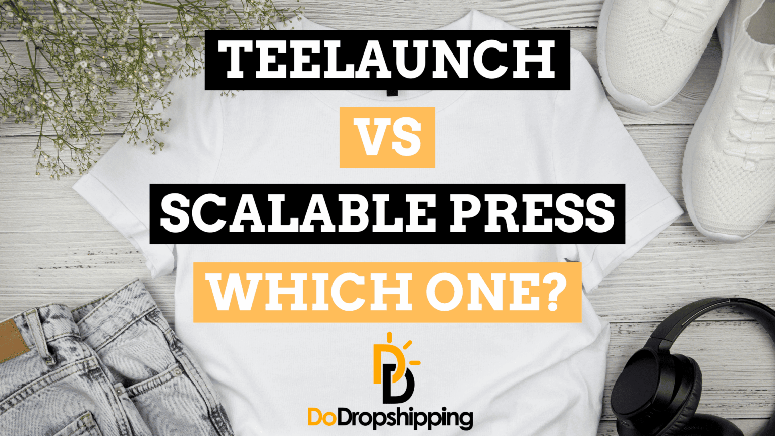 Teelaunch vs. Scalable Press: Which One to Pick in 2025?