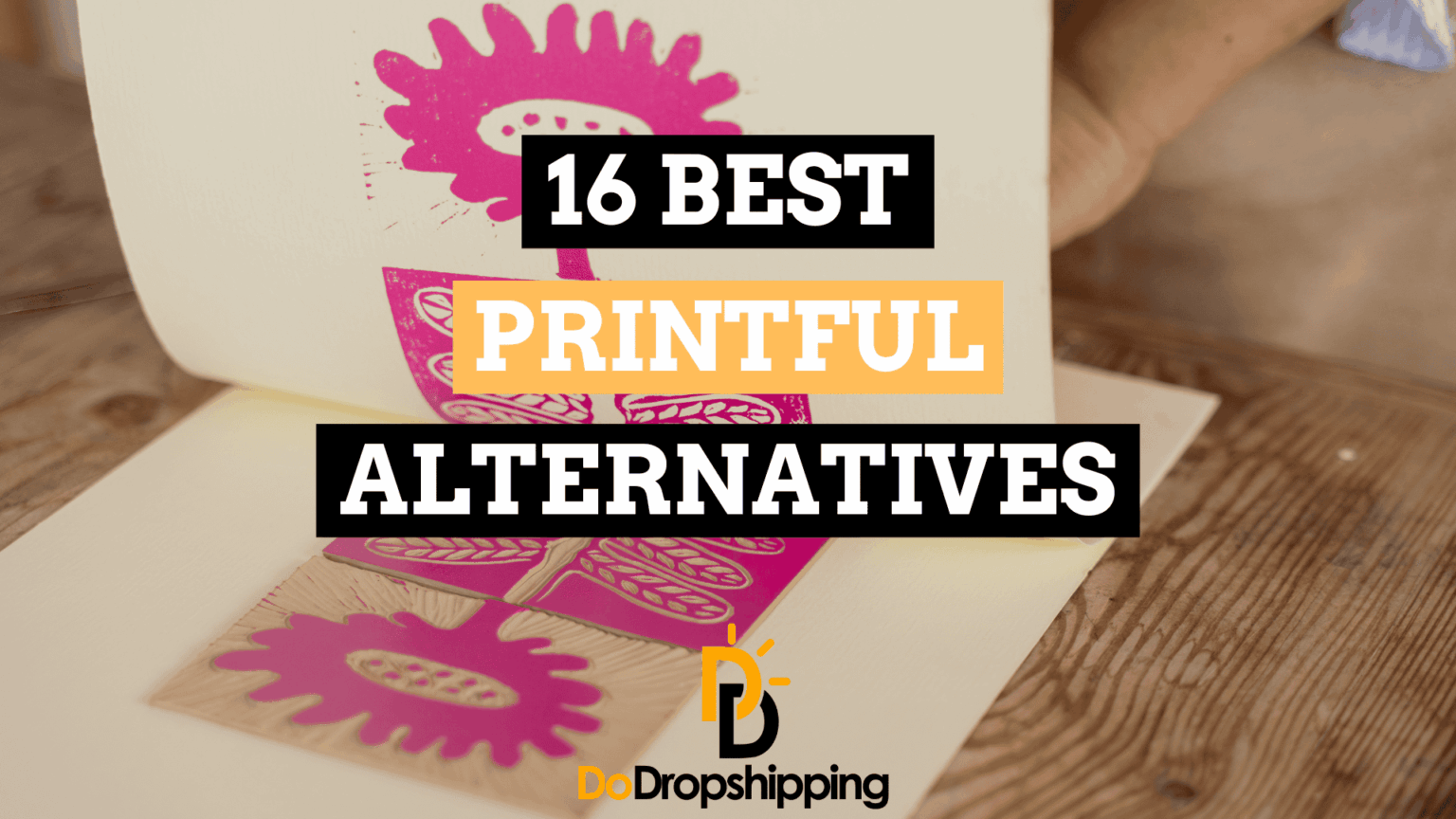 The 16 Best Printful Alternatives in 2026 (Free & Paid)
