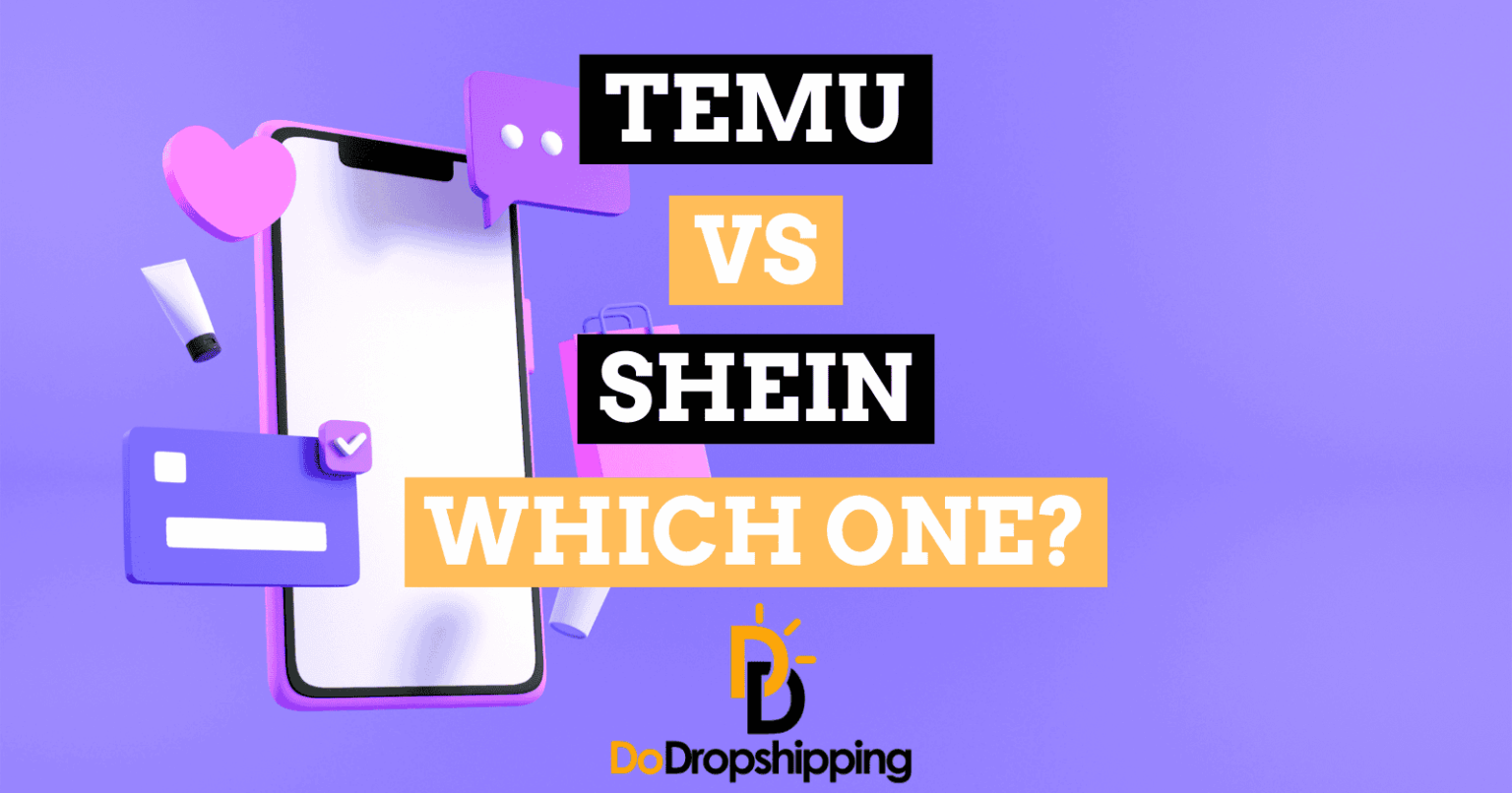 Temu vs. Shein: Which One for Dropshipping in 2025?