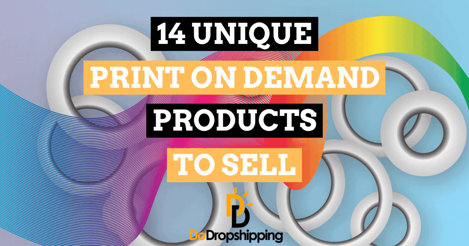 14 Best Unique Print on Demand Products to Sell in 2026