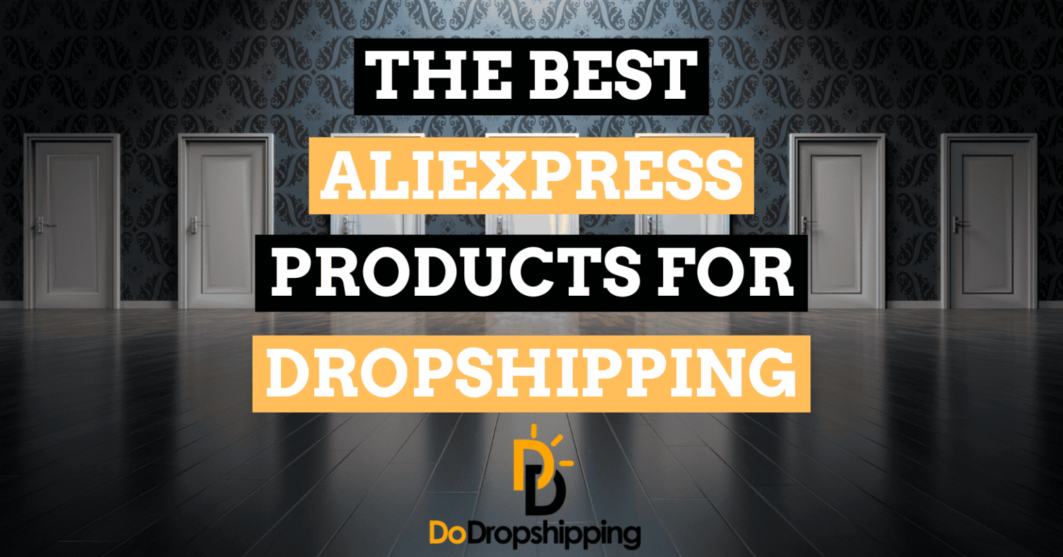 20 Best AliExpress Products for Dropshipping in 2025