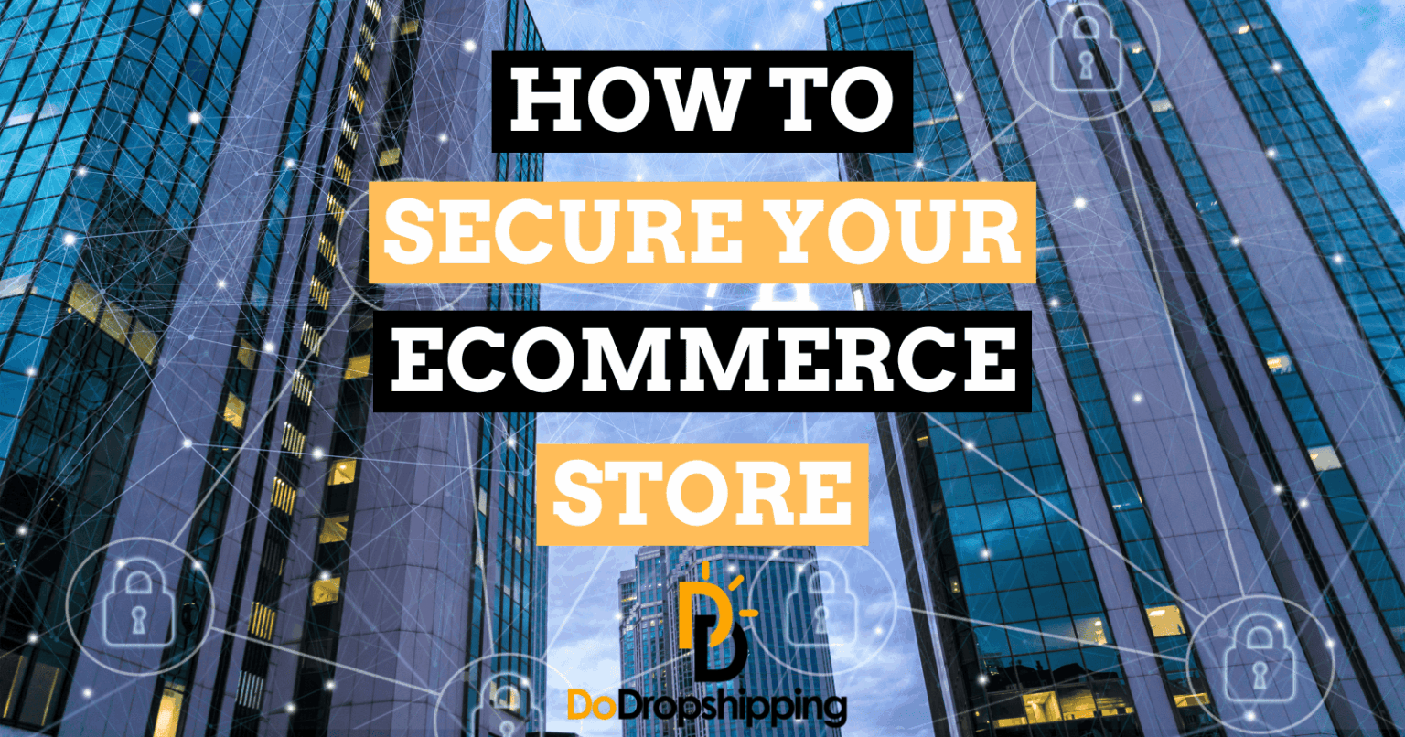 How to Secure Your Ecommerce Store: A 10-Point Checklist