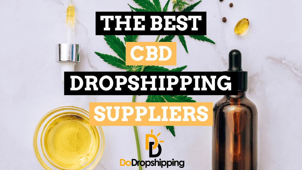 The 6 Best CBD Dropshipping Suppliers in 2026 (Free & Paid)
