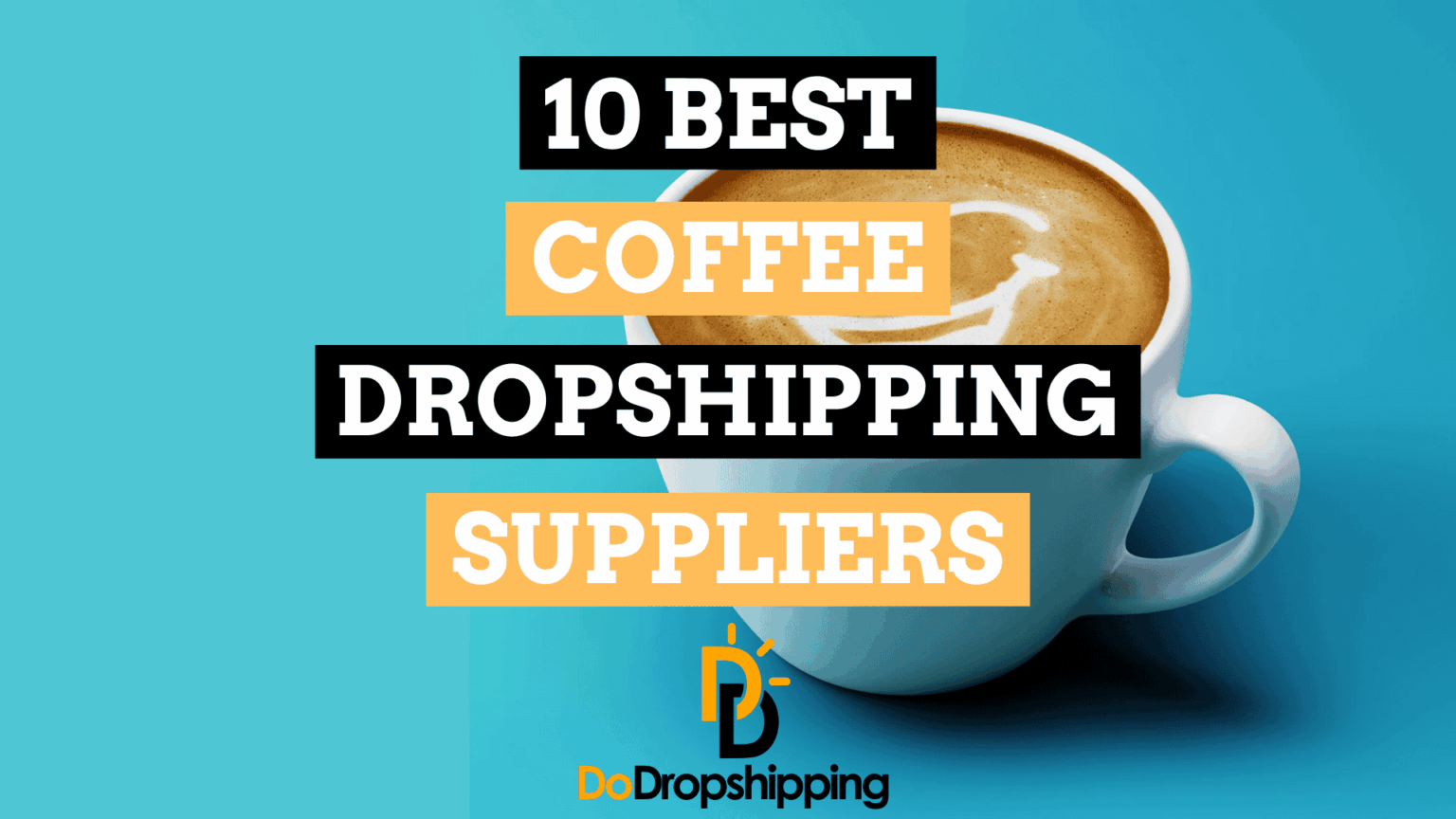 10 Best Coffee Dropshipping Suppliers in 2026 (Free & Paid)