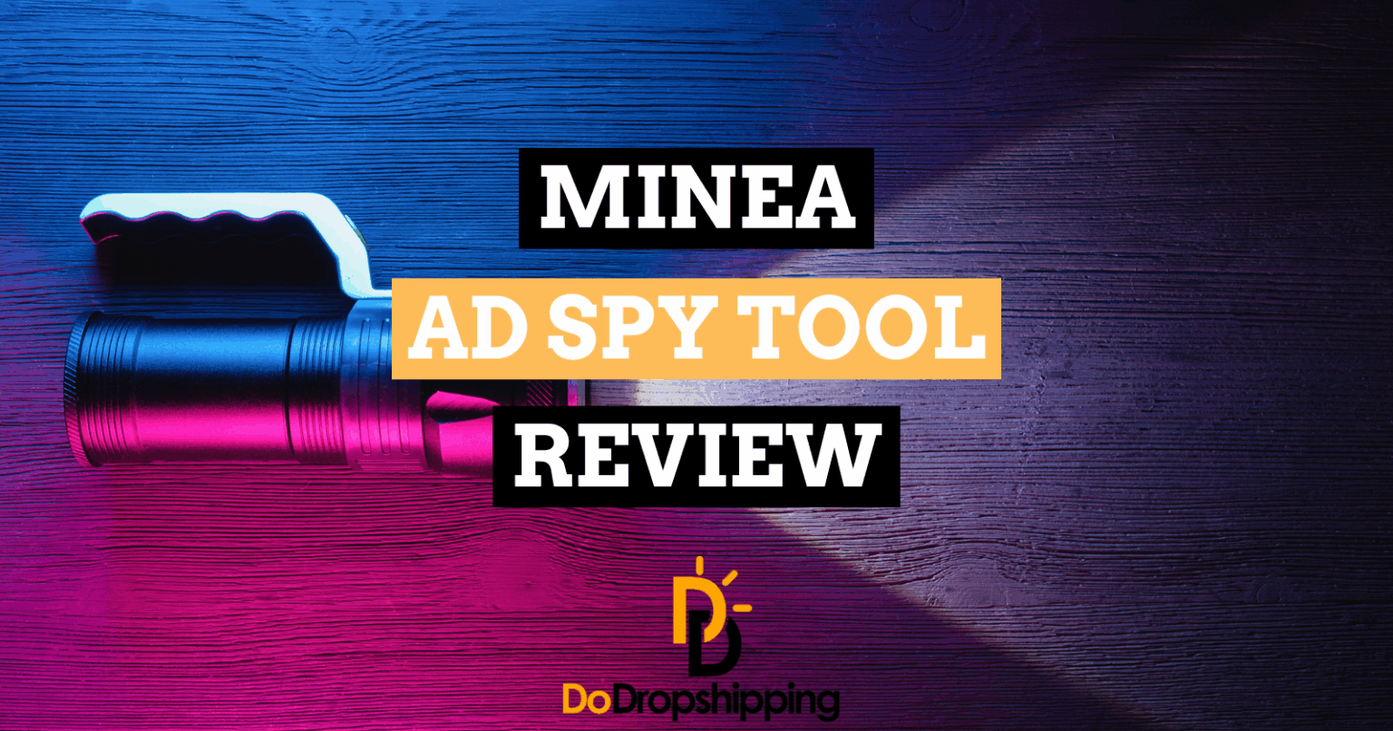 Minea Review: The Best Ad Spy Tool for Ecommerce? (2026)