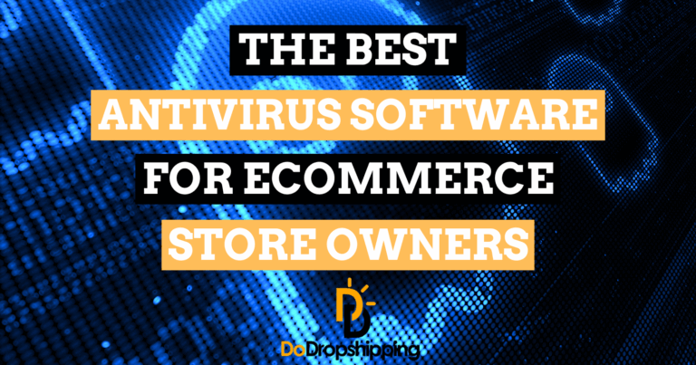 5 Best Antivirus Software for Ecommerce Store Owners in 2025