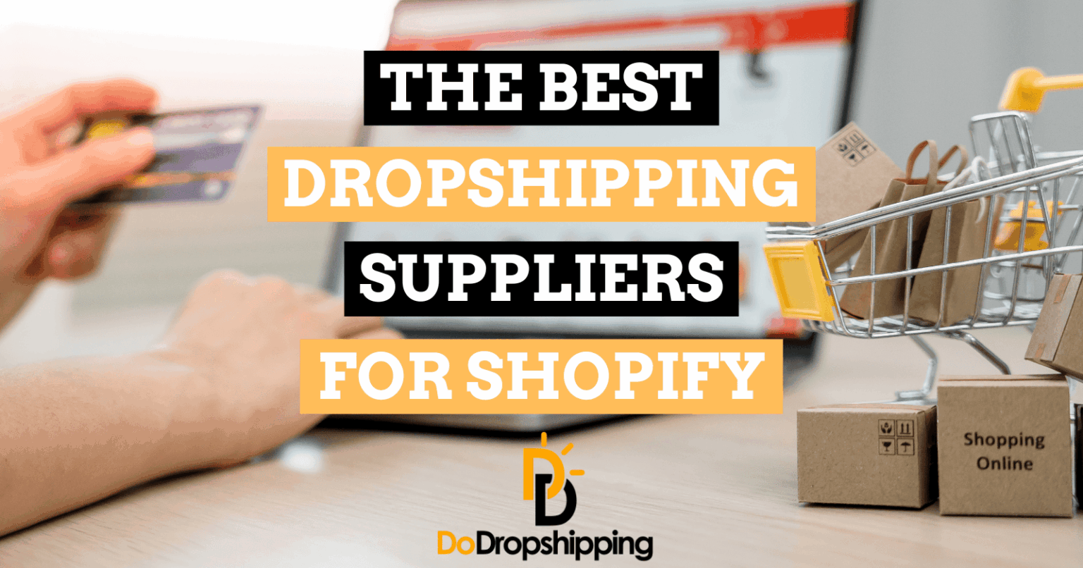 The 11 Best Dropshipping Suppliers for Shopify Stores (2025)