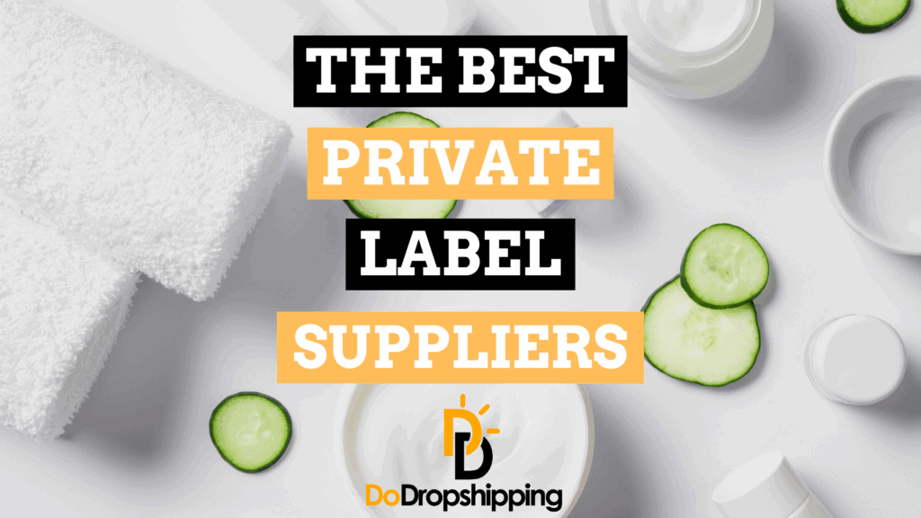 12 Best Private Label Dropshipping Suppliers in 2026